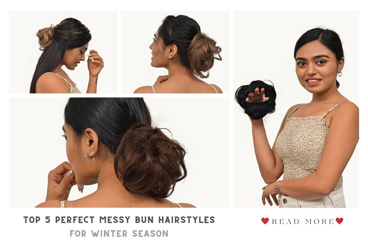 Top 4 Perfect Messy Bun Hairstyles For The Winter Season – GorgeousHair